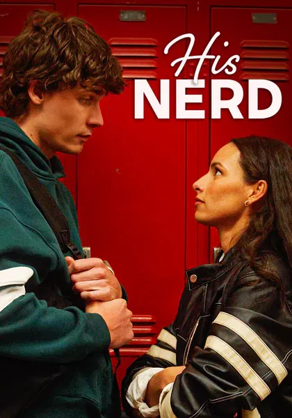 Watch His Nerd | Stream Romance Drama Series on CandyJar