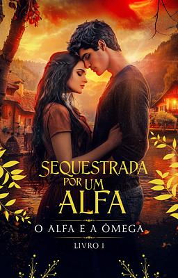 O Alfa e a Ômega by Annie Whipple - GALATEA