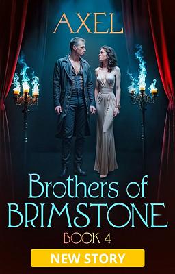 Brothers of Brimstone Book 4: Axel by Elizabeth Gordon - GALATEA