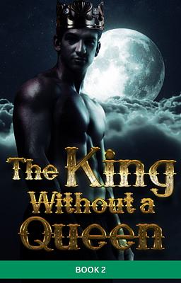 The King Without a Queen Book 2 by Hope - GALATEA