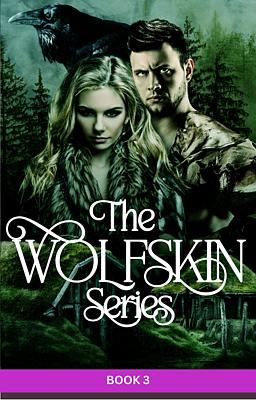 The Wolfskin Series Book 3 by A. Makkelie - GALATEA
